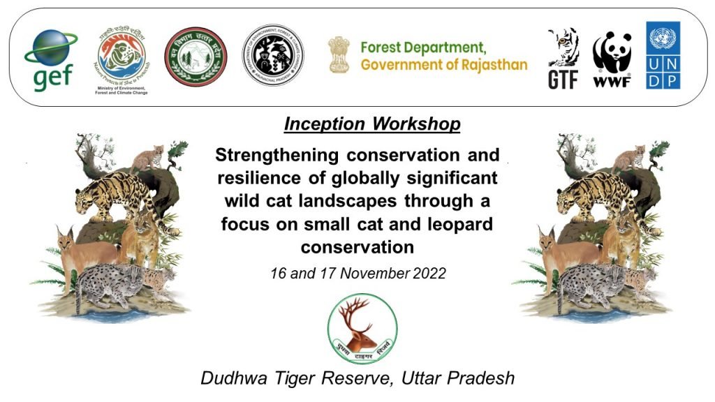GEF-7 wild cats project – National level project inception workshop at ...